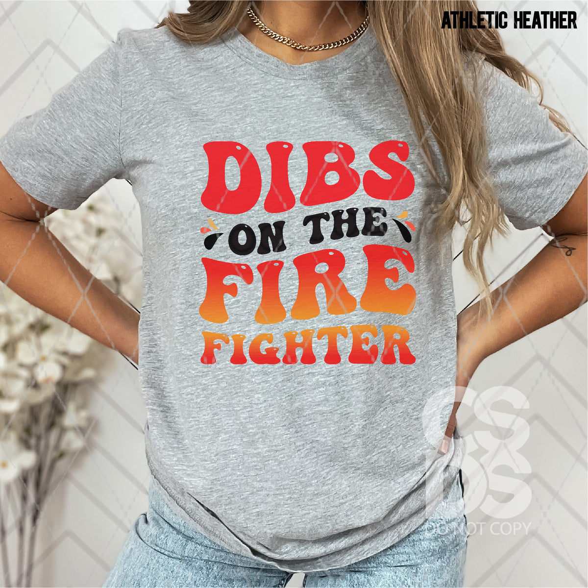 DTF Transfer - DTF003573 Dibs on the Firefighter – CSDS Vinyl