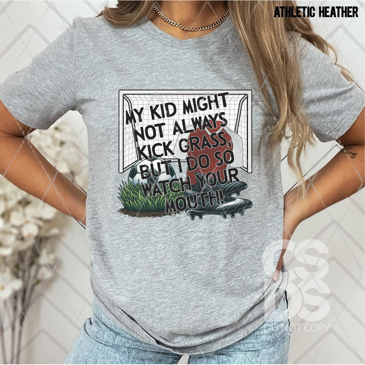 DTF Transfer - DTF010293 My Kid Might not Always Kick Grass Soccer ...