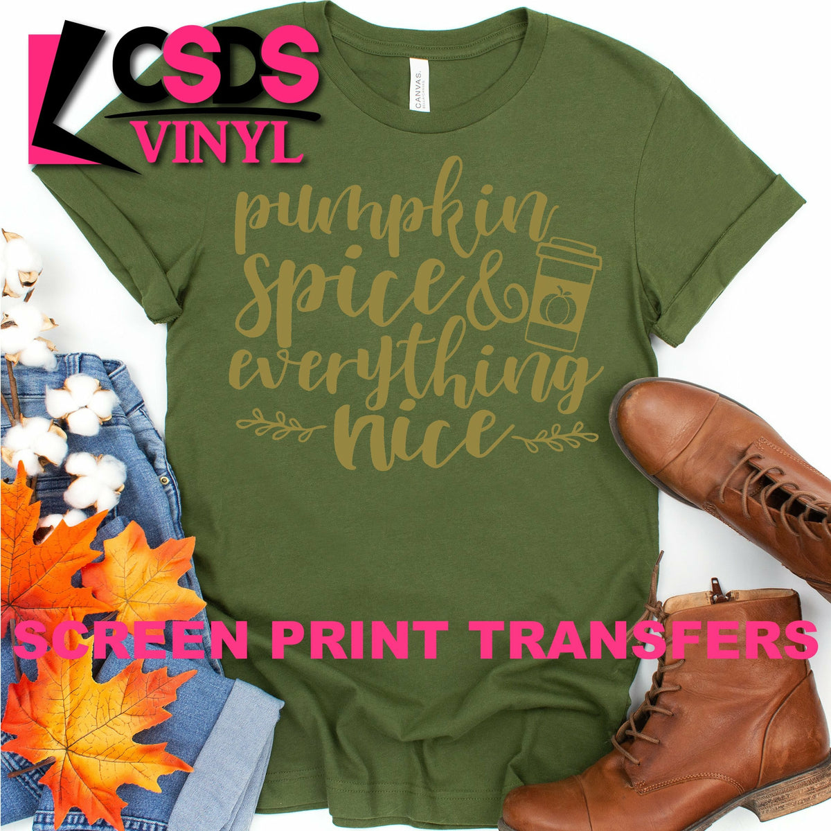 Screen Print Transfer - Pumpkin Spice and Everything Nice - Vegas Gold ...