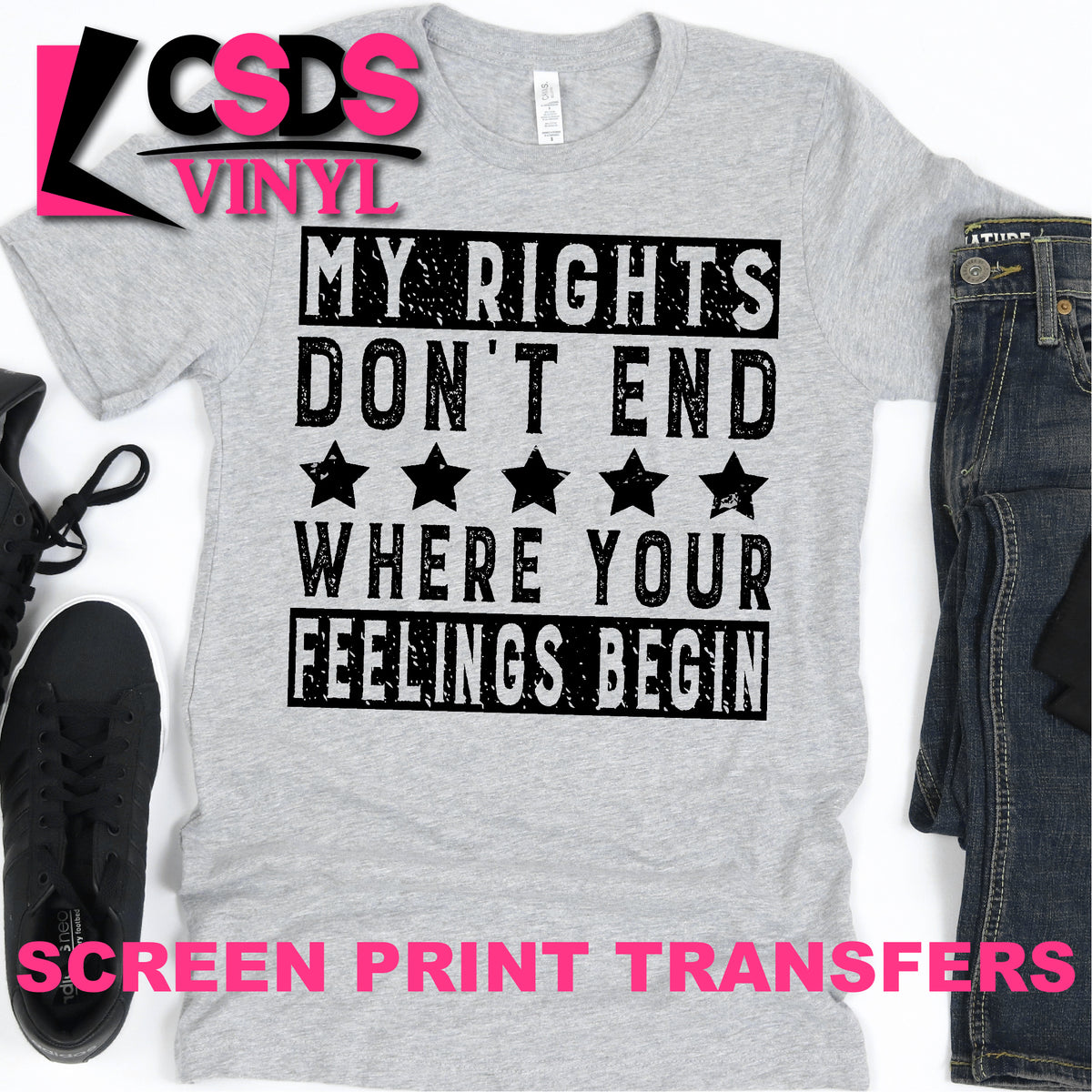 Screen Print Transfer - My Rights Don't End - Black – CSDS Vinyl