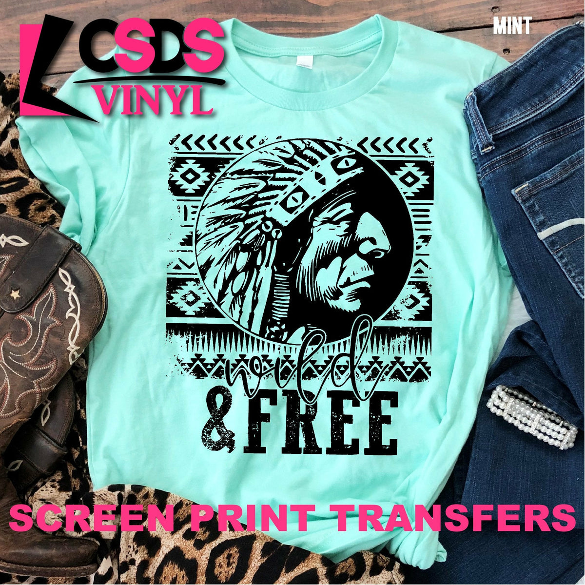 Screen Print Transfer - Wild and Free - Black – CSDS Vinyl
