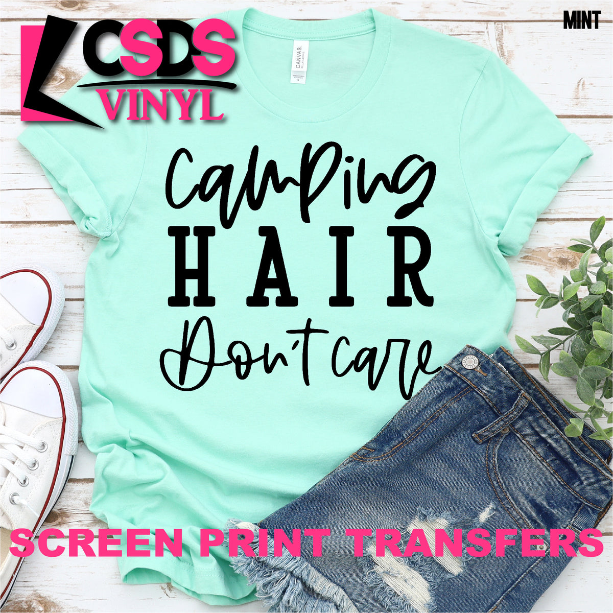 Screen Print Transfer - Camping Hair Don't Care - Black – CSDS Vinyl