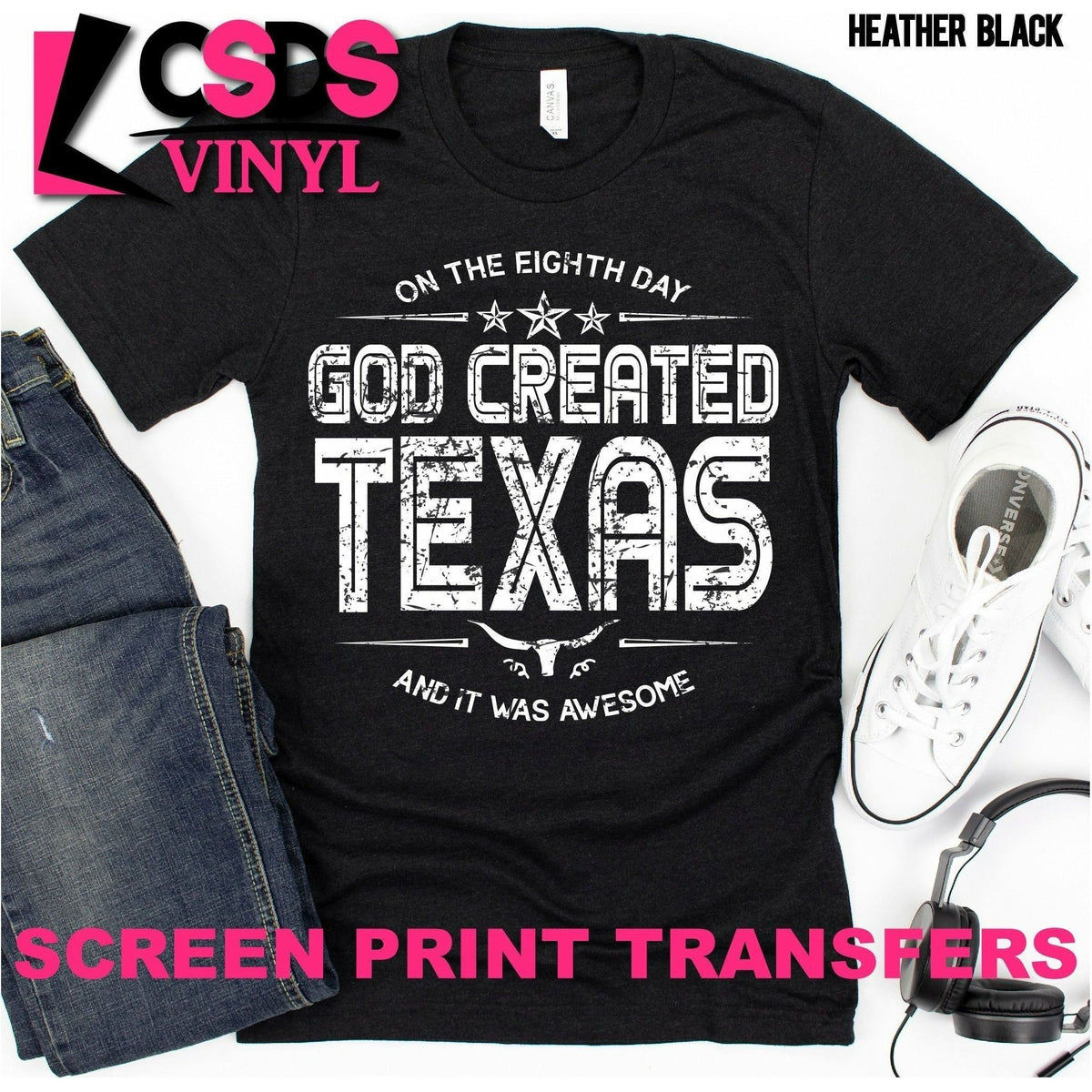 Screen Print Transfer - God Created Texas - White – CSDS Vinyl