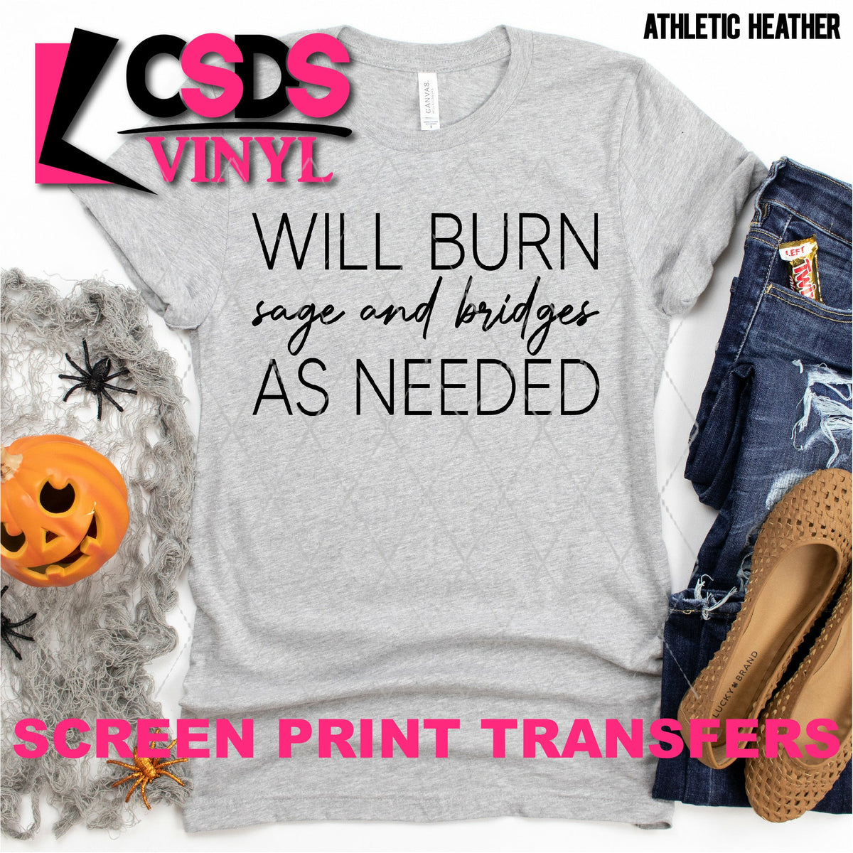 Screen Print Transfer - Will Burn Sage and Bridges as Needed - Black ...
